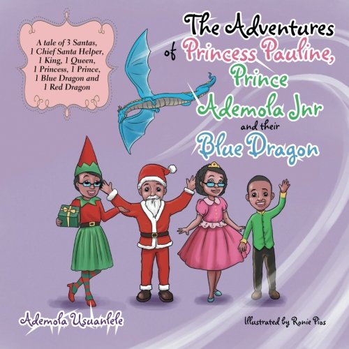 The Adventures of Princess Pauline, Prince Ademola Jnr and their Blue ...