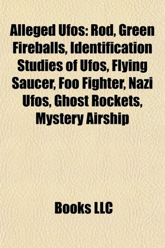 Alleged Ufos: Rod, Green Fireballs, Identification Studies of Ufos ...