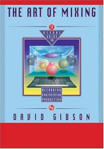 Buy The Art of Mixing Book Online at Low Prices in India | The Art of ...