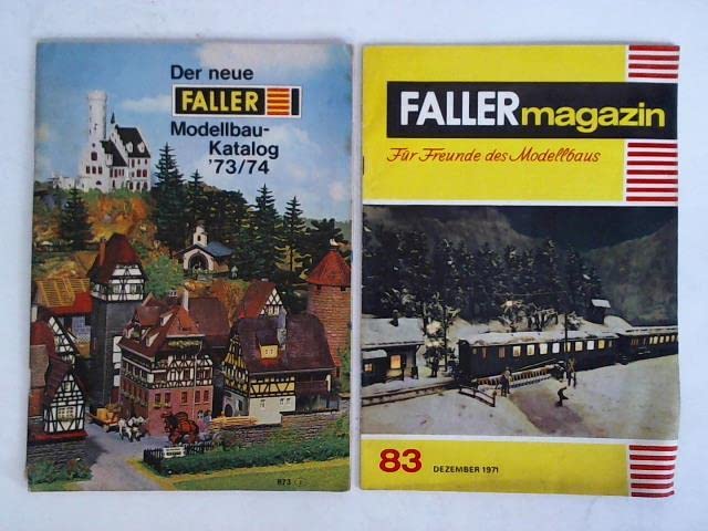 Der neue Faller Modellbau-Katalog '73/74 : Gebr. Faller GmbH, Gütenbach ...