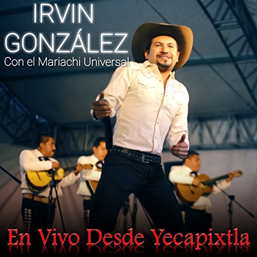 Play En Vivo Desde Yecapixtla by Irvin González on Amazon Music