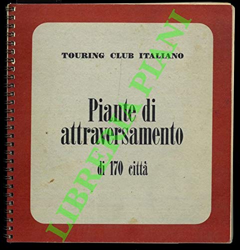 Amazon.com: Piante di attraversamento di 170 citta'.: TCI -: Books