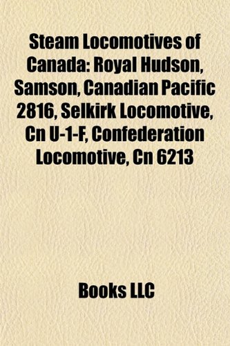 Buy Steam Locomotives of Canada: Royal Hudson, Samson, Canadian Pacific ...
