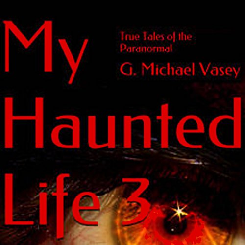 Amazon.com: My Haunted Life 3: True Tales of the Paranormal (Audible ...