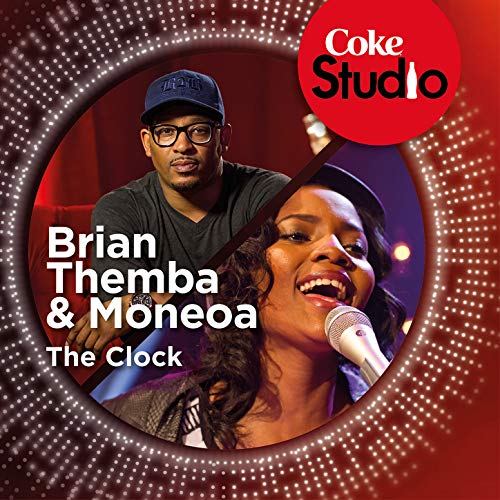 Amazon Music UnlimitedでBrian Themba & MoneoaのThe Clock (Coke Studio ...