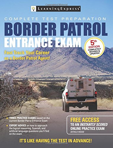 Border Patrol Entrance Exam: LearningExpress: 9781611030525: Amazon.com ...