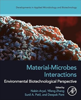 Material-Microbes Interactions: Environmental Biotechnological ...