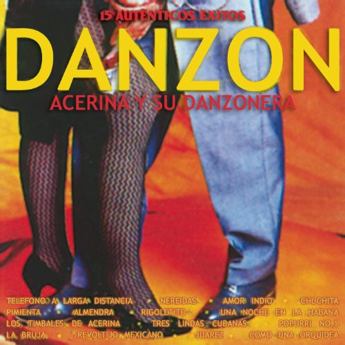 Play 15 Exitos "Danzones" by Acerina Y Su Danzonera on Amazon Music