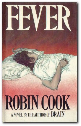 Fever: Amazon.co.uk: Robin Cook: Books
