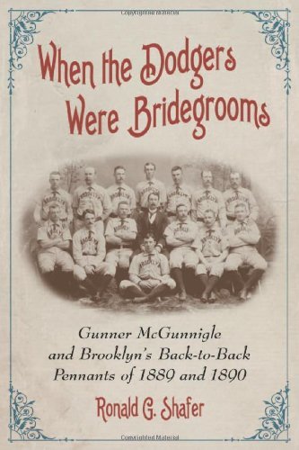 Amazon.com: When the Dodgers Were Bridegrooms: Gunner McGunnigle and ...