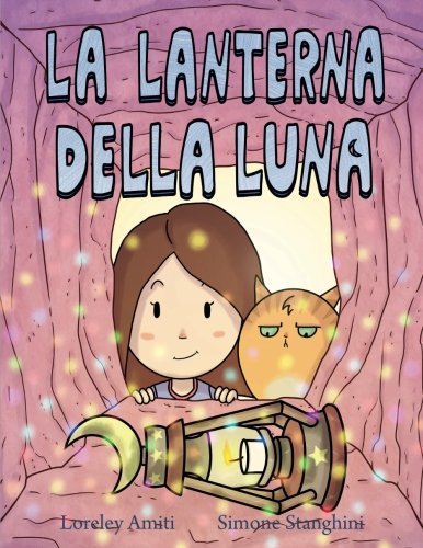 Amazon.com: La Lanterna Della Luna (Italian Edition): 9781999855222 ...