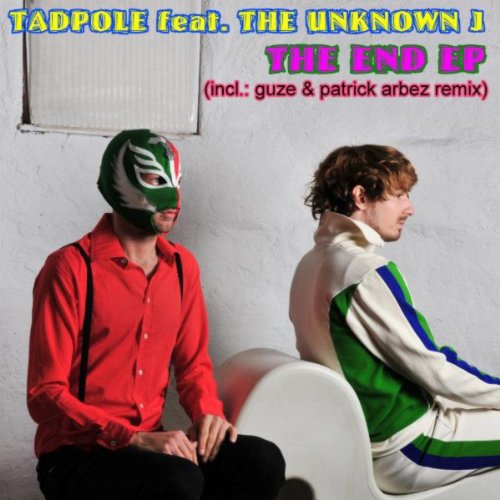 Écouter The End de Tadpole & The Unknown J. sur Amazon Music Unlimited
