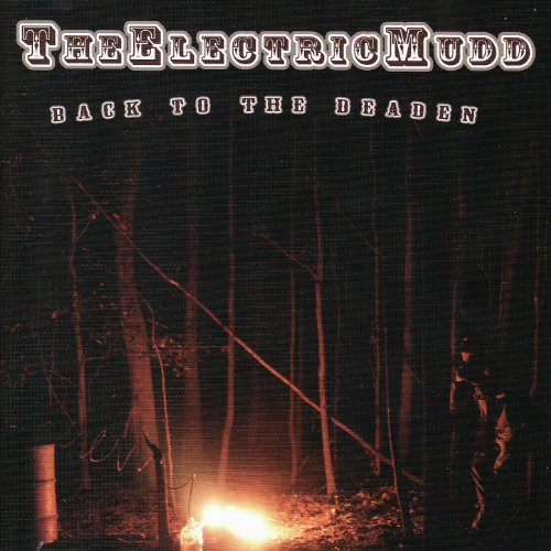 Play Back to the Deaden by The Electric Mudd on Amazon Music