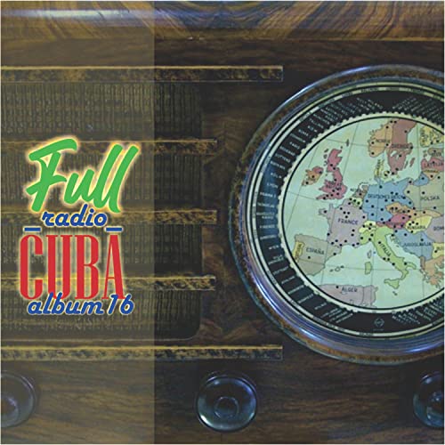 Amazon.com: Full Radio Cuba Álbum 16 : VARIOUS ARTISTS: Digital Music