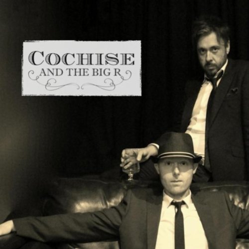 Play Cochise and the Big R by Cochise and the Big R on Amazon Music