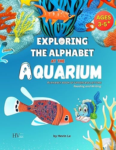 EXPLORING THE ALPHABET AT THE AQUARIUM: Teaching AND Learning ABCs and ...