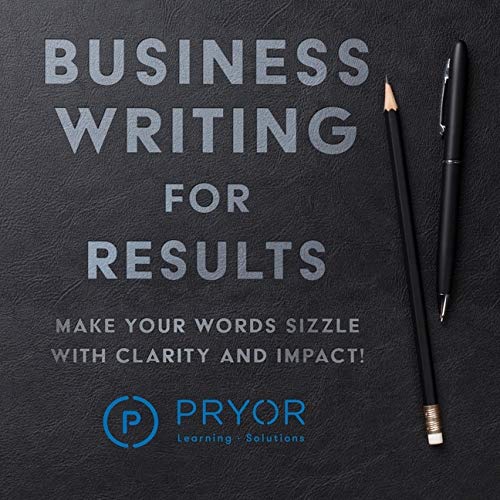 Business Writing for Results Lib/E: Solutions, Pryor Learning, Seminars ...