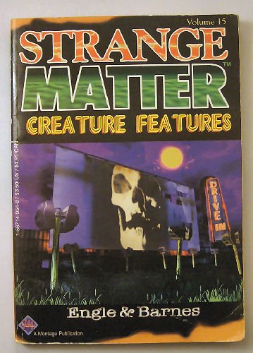 Creature Features (Strange Matter, 15): Engle, Marty M.: 9781567140545 ...