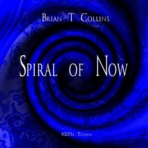 Play Spiral of Now by Brian T Collins on Amazon Music