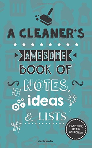 A Cleaner's Awesome Book of Notes, Lists & Ideas: Featuring Brain ...