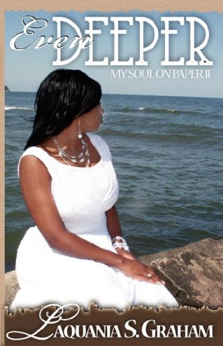 My Soul on Paper II: Even Deeper: Graham, Laquania Sheree ...