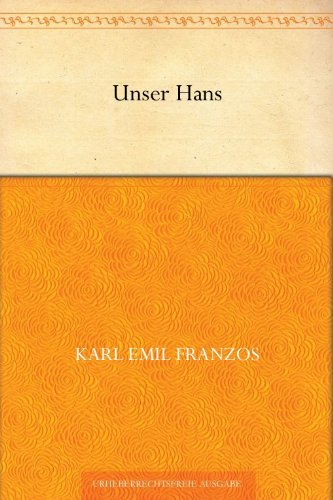 Unser Hans eBook : Franzos, Karl Emil: Amazon.de: Bücher