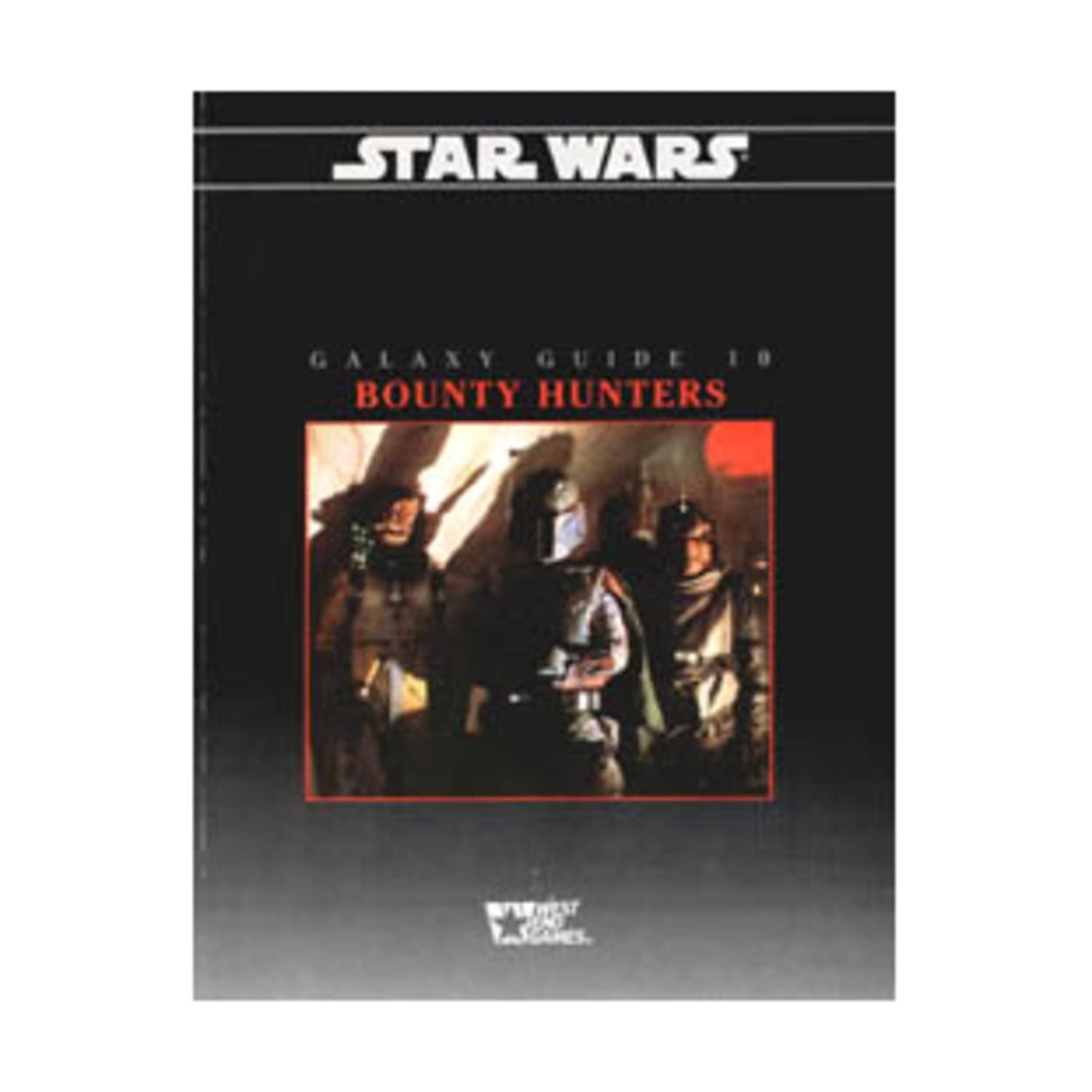 Star Wars: Galaxy Guide 10 Bounty Hunters: Rick D. Stuart ...