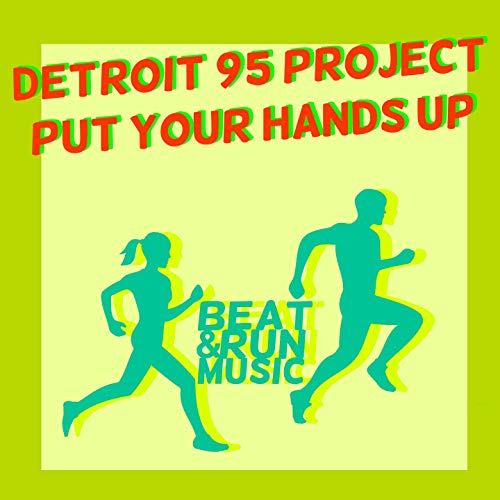 Play Put Your Hands Up by Detroit 95 Project on Amazon Music