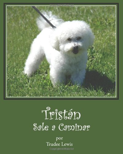 Tristan Sale a Caminar (Cuentos sobre Tristán y Trudee) (Spanish ...