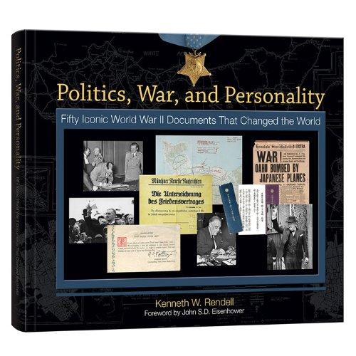 Politics, War, and Personality: Fifty Iconic World War II Documents ...