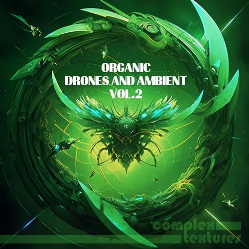 Spiele Organic Drones and Ambient, Vol. 2 von VARIOUS ARTISTS auf ...