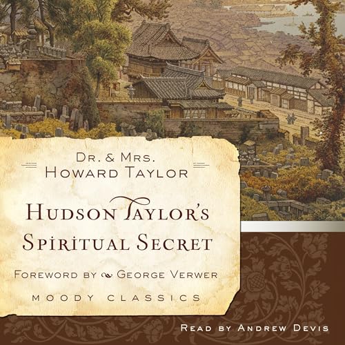 Amazon.com: Hudson Taylor's Spiritual Secret (Audible Audio Edition ...