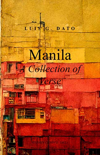 Manila A Collection of Verse - Kindle edition by Dato, Luis. Literature ...