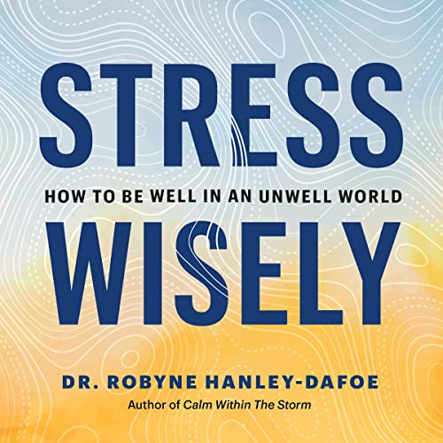 Amazon.com: Stress Wisely: How to Be Well in an Unwell World (Audible ...