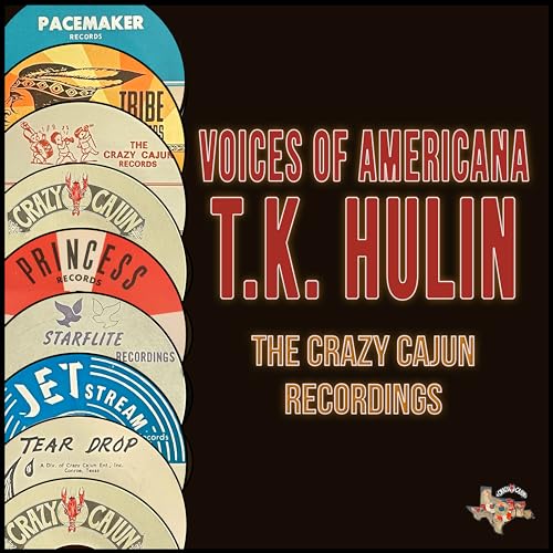 Play Voices of Americana (The Crazy Cajun Recordings) by T.K. Hulin on ...