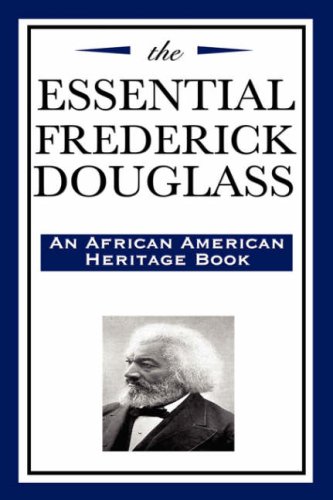 The Essential Frederick Douglas (An African American Heritage Book ...