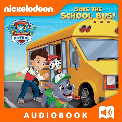 Save the School Bus!: PAW Patrol (Audio Download): Mickie Matheis ...