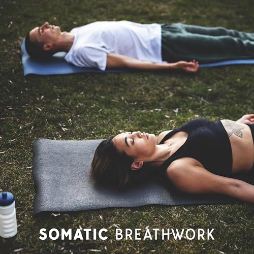 Play Somatic Breathwork – Background for Ancient and Modern Conscious ...