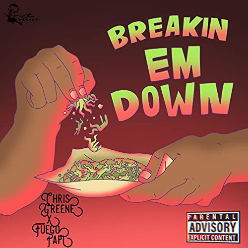 Breakin Em Down de Chris Greene feat. Fuego Papi en Amazon Music Unlimited