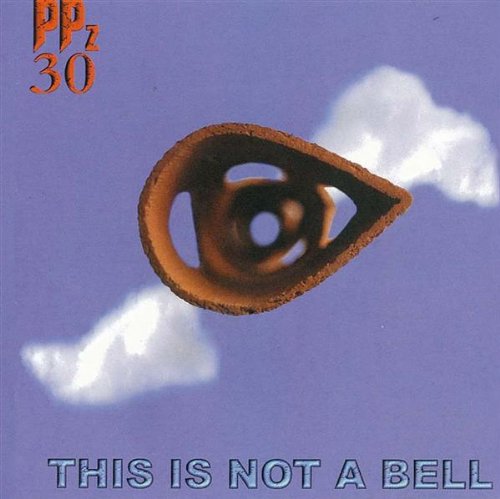 This Is Not a Bell: Ppz30: Amazon.es: CD y vinilos}