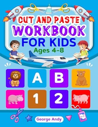 Cut and Paste Workbook for Kids Ages 4-8: A Delightful Scissor Skills ...
