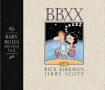 BBXX: Baby Blues: Decades 1 & 2: Kirkman, Rick, Scott, Jerry ...