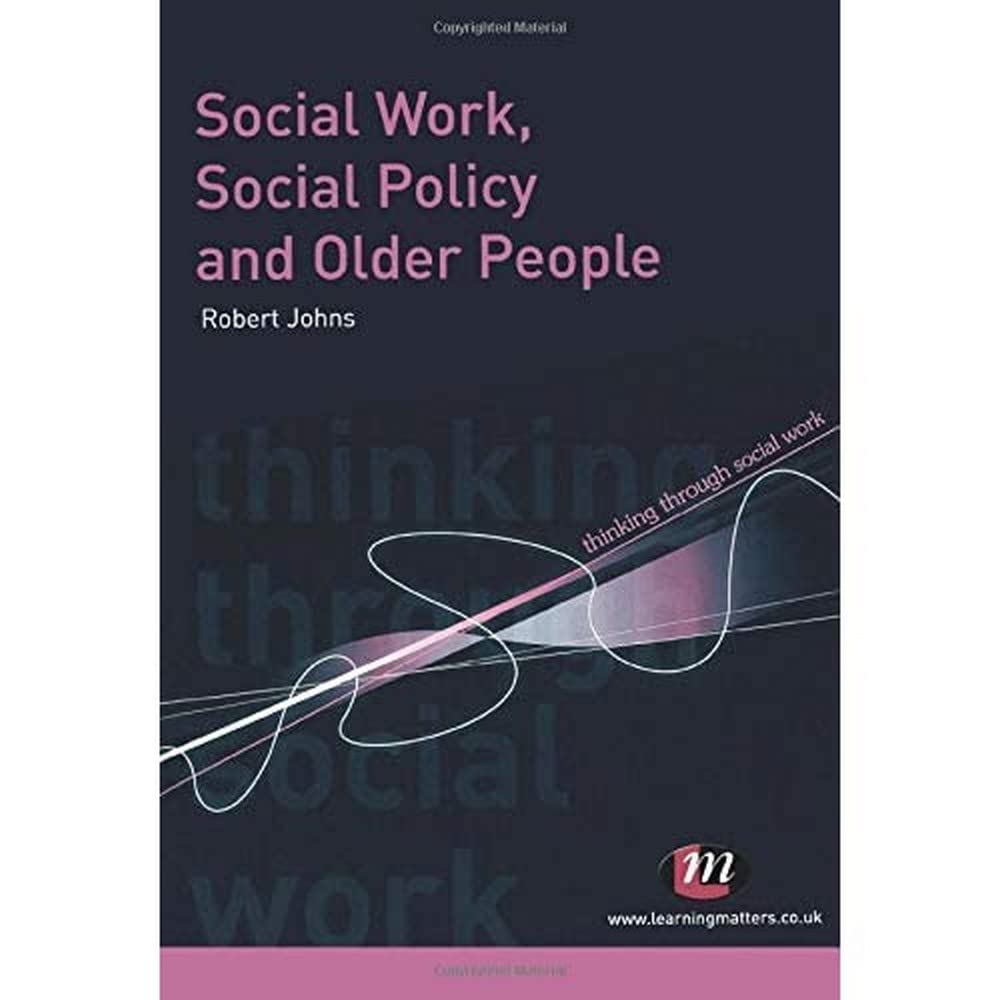 Social Work, Social Policy and Older People (Thinking Through Social ...