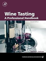 Wine Tasting: A Professional Handbook (Wine Science) 2, Jackson PhD ...