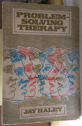 Problem Solving Therapy (Colophon Books) by Jay Haley (1987-12-03 ...
