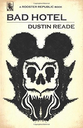 Bad Hotel Reade Dustin Brown G Arthur 9781946335043