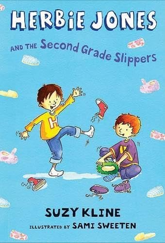Herbie Jones & the Second Grade Slippers: Kline, Suzy, Sweeten, Sami ...