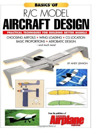 Basics of R/C Model Aircraft Design: Practical Techniques for Building ...