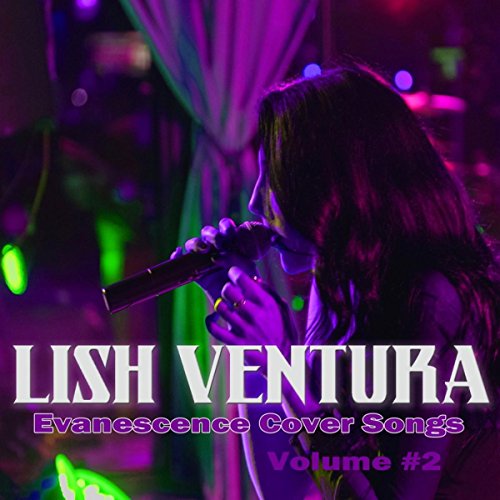 Play Lish Ventura Songs of Evanescence Volume 2 by Lish Ventura on ...