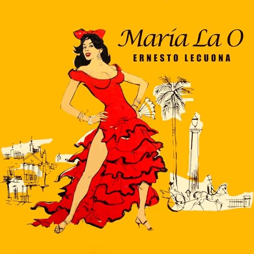 Play María la O by Ernesto Lecuona on Amazon Music